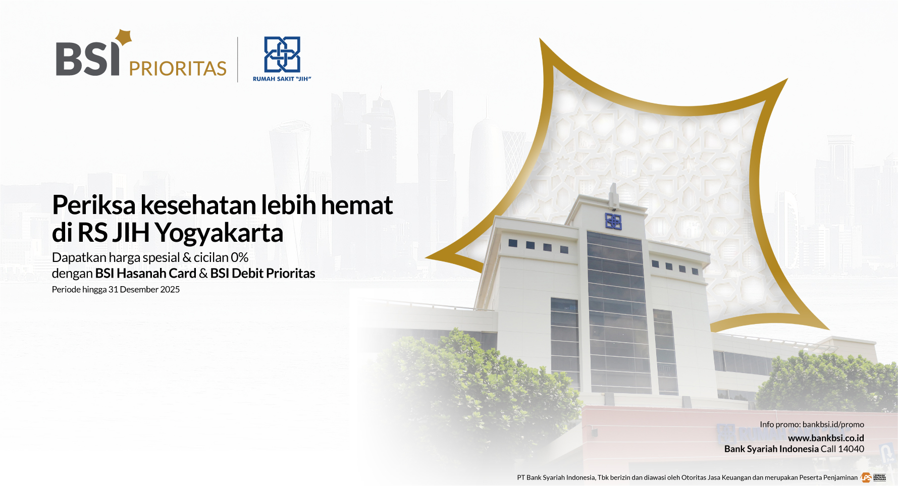 Dapatkan harga spesial dengan BSI Hasanah Card dan BSI Debit Prioritas